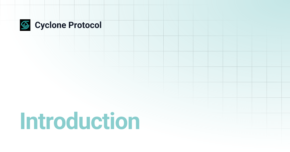 Introduction | Cyclone Protocol