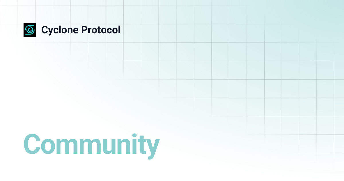 Community | Cyclone Protocol